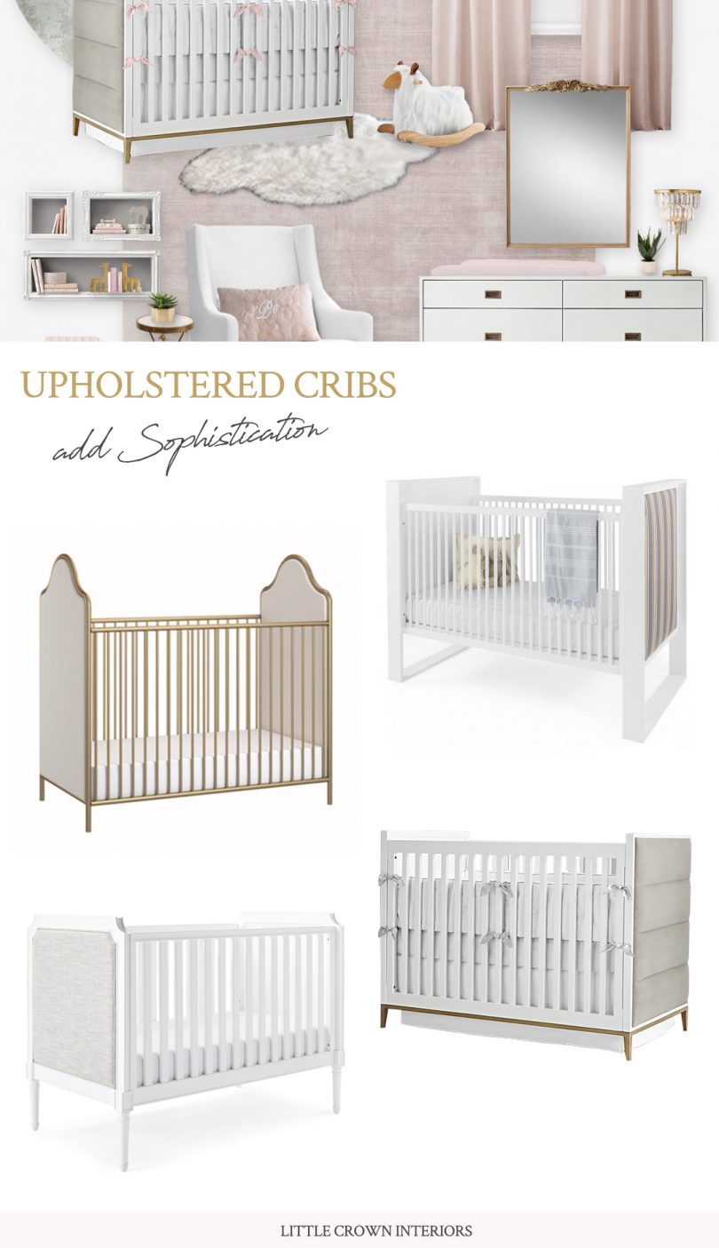 Get a Sophisticated Nursery with an Upholstered Crib - Little Crown ...